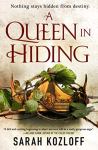 Book Review: A Queen in Hiding by Sarah Kozloff | The BiblioSanctum