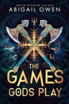 Book Review: The Games Gods Play by Abigail Owen | The BiblioSanctum